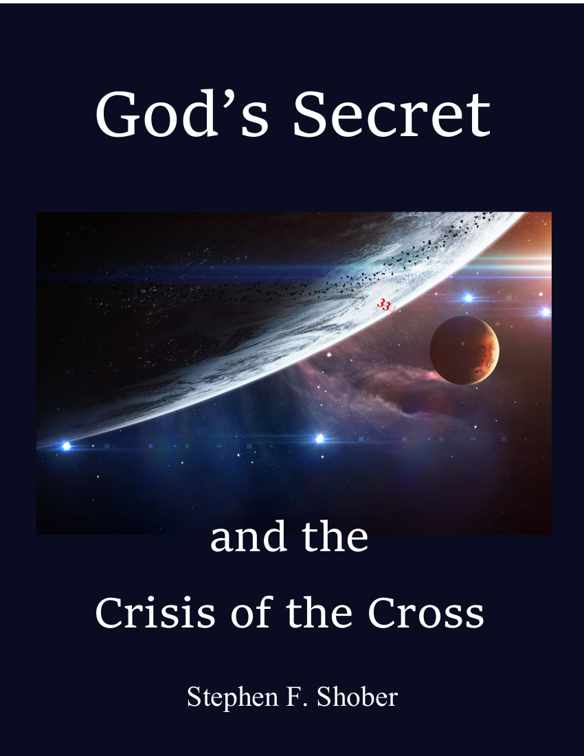 God’s Secret and the Crisis of the Cross | Grace 4 You Ministries, Inc.